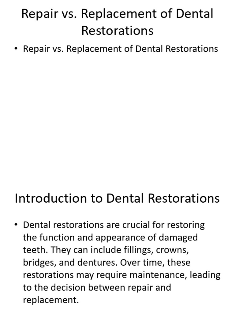 Dental Restorations: Repair vs. Replace | PDF | Dentistry | Health Care