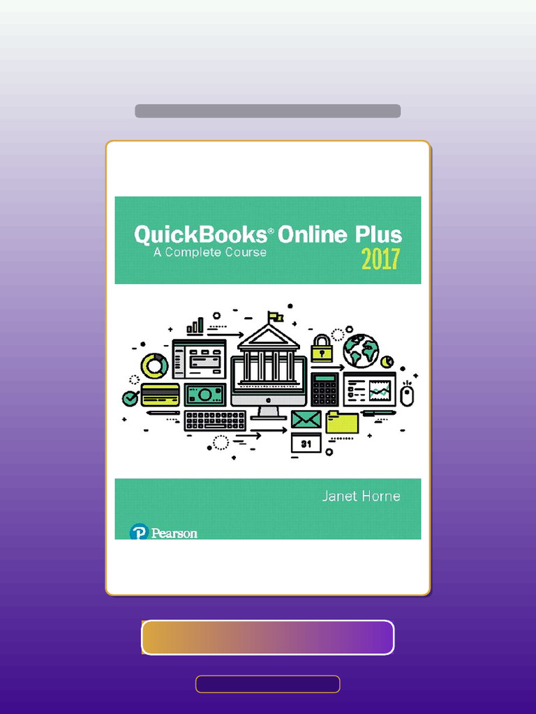 QuickBooks Online Plus a Complete Course 2017 2nd Edition by Horne Test ...