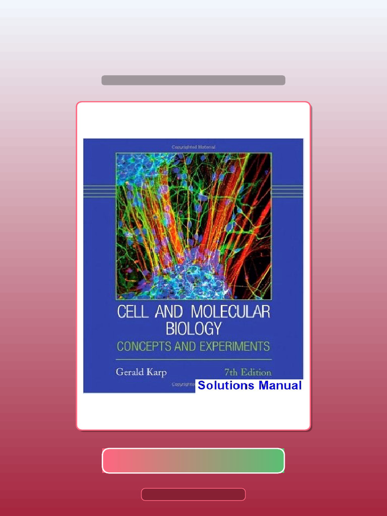 Cell and Molecular Biology Concepts and Experiments 7th Edition Karp ...