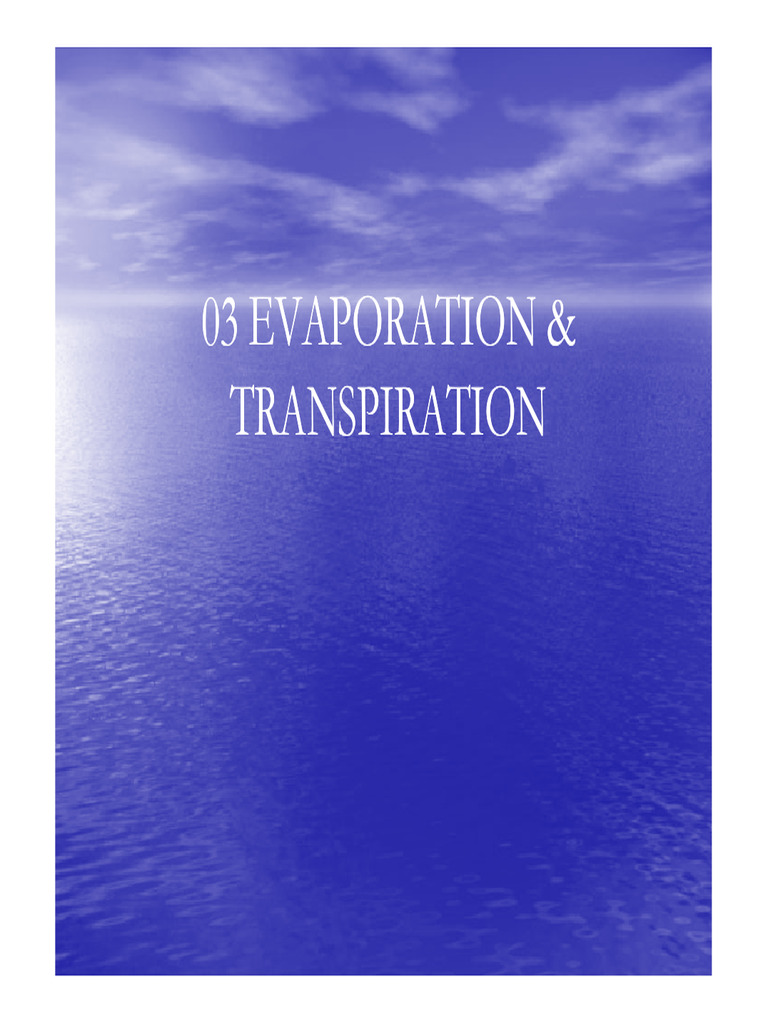 Evaporation & Transpiration | PDF | Evapotranspiration | Evaporation