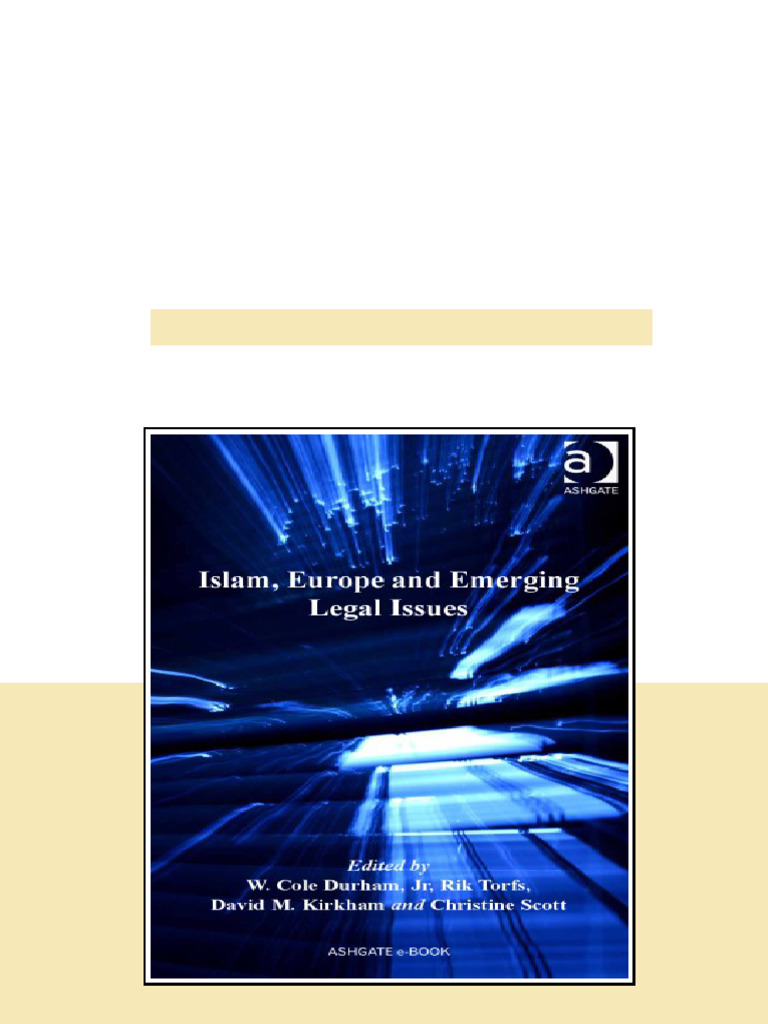 Islam Europe And Emerging Legal Issues W Cole Durham Jr Rik Torfs David ...
