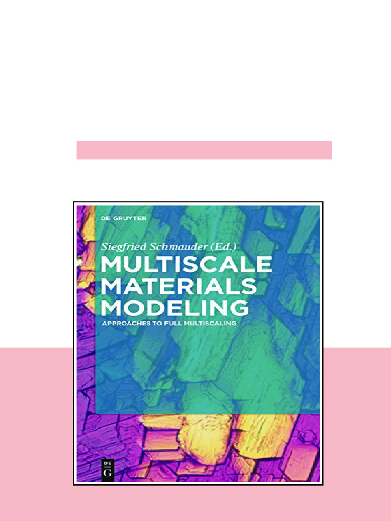 Multiscale Materials Modeling Approaches To Full Multiscaling Siegfried ...