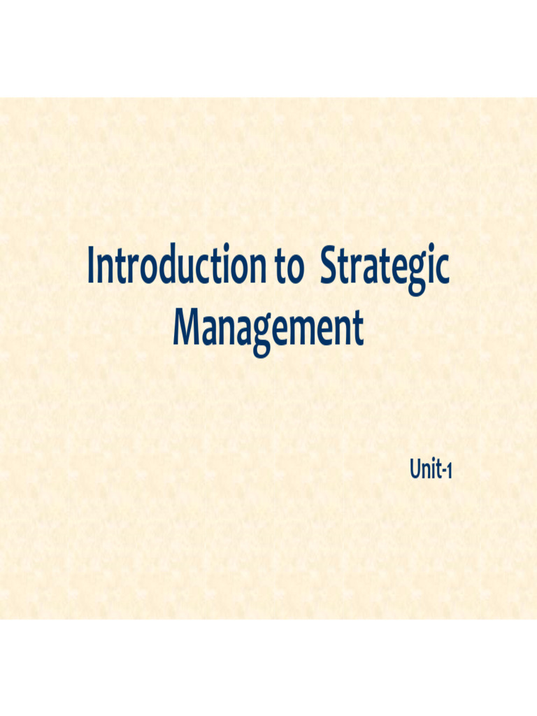 Unit-1-Introduction to Strategic Management | PDF | Strategic ...