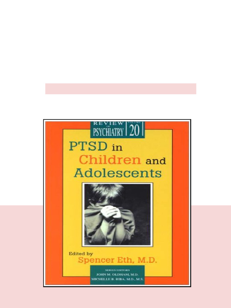 Ptsd In Children And Adolescents 1st Ed Jerald Kay Viven K Burt Ready ...