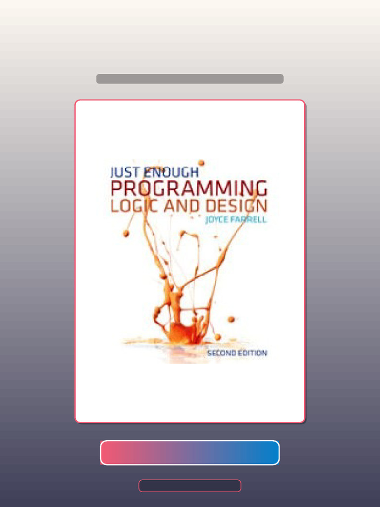 Test Bank for Just Enough Programming Logic and Design 2nd Edition ...