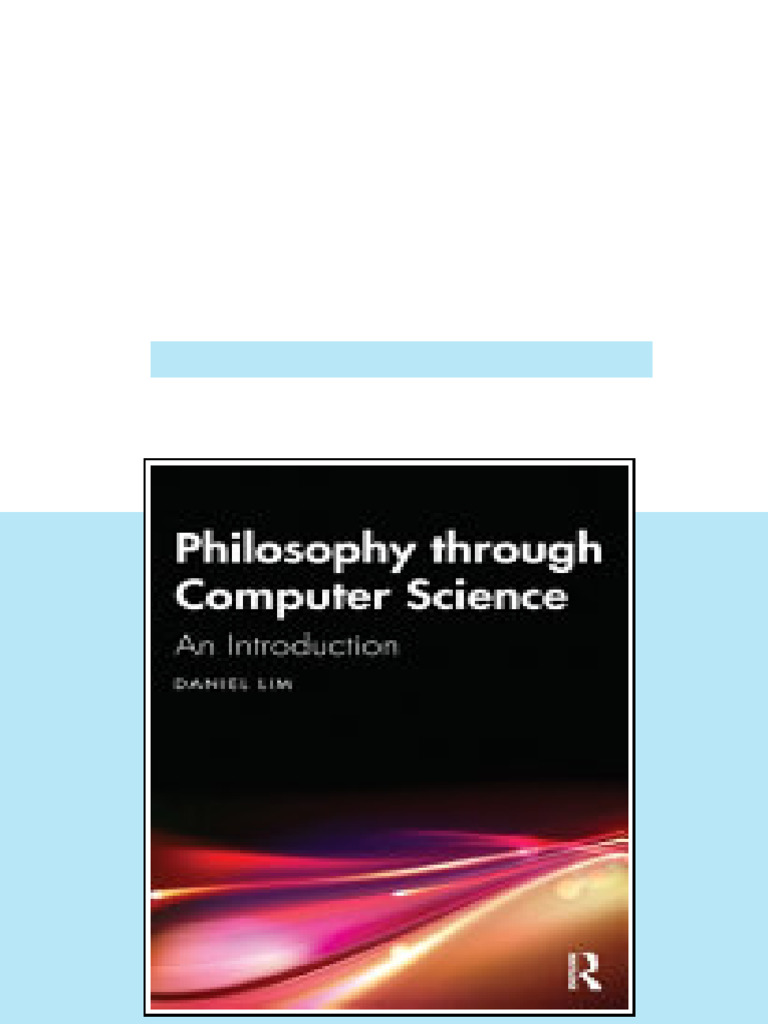 (Ebook) Philosophy Through Computer Science : An Introduction by Daniel ...