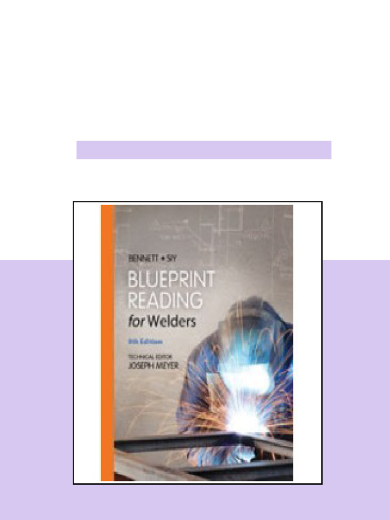 Solution Manual for Blueprint Reading for Welders, 9th Edition - test ...