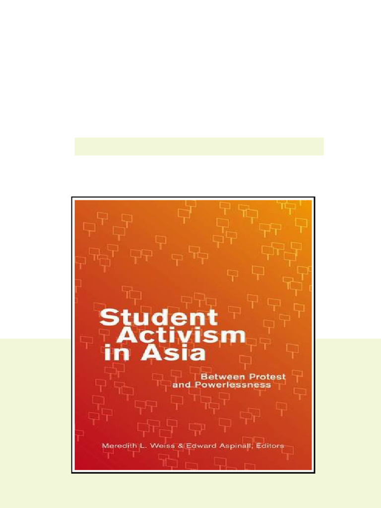 Student Activism In Asia Between Protest And Powerlessness Meredith L ...