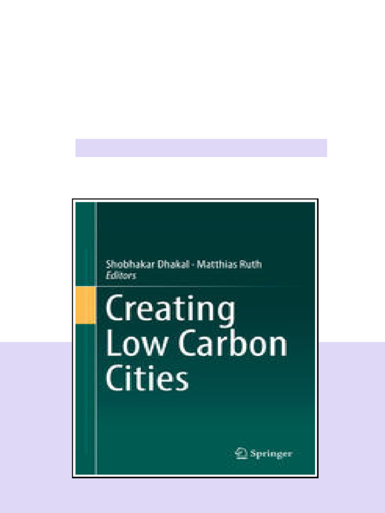 Creating Low Carbon Cities 1st Edition Shobhakar Dhakal Matthias Ruth ...