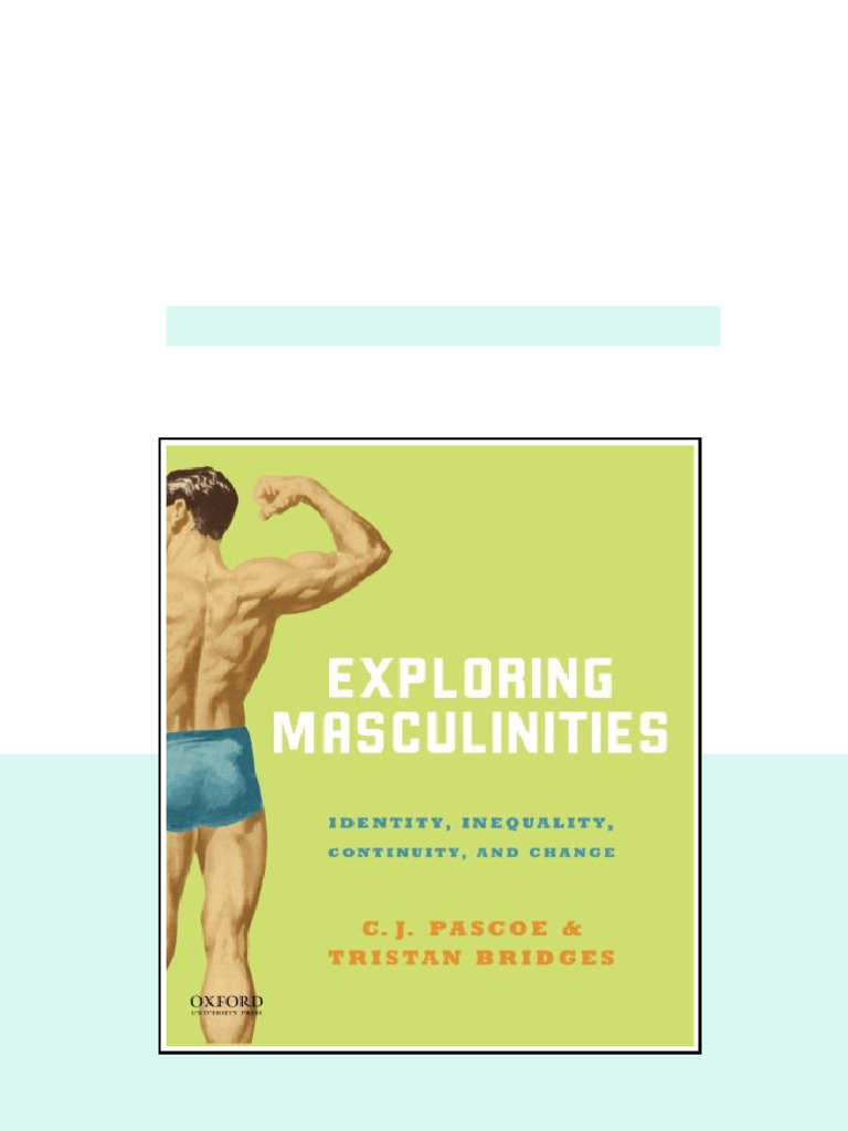 Exploring Masculinities Identity Inequality Continuity And Change 1st ...