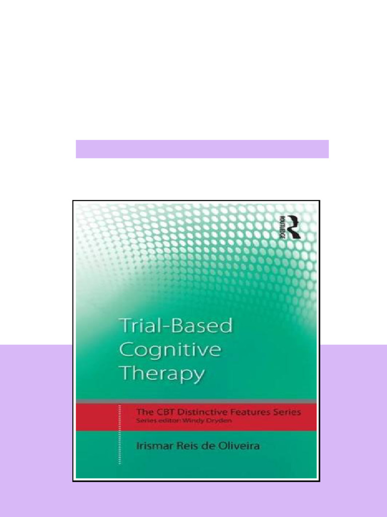 Trialbased Cognitive Therapy Distinctive Features Irismar Reis De ...