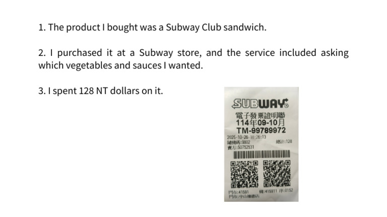The Product I Bought Was A Subway Club Sandwich. 2. I Purchased It at A ...