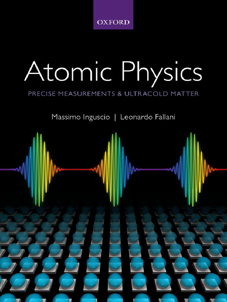 Atomic Physics_ Precise Measurements and Ultracold Matter | PDF ...