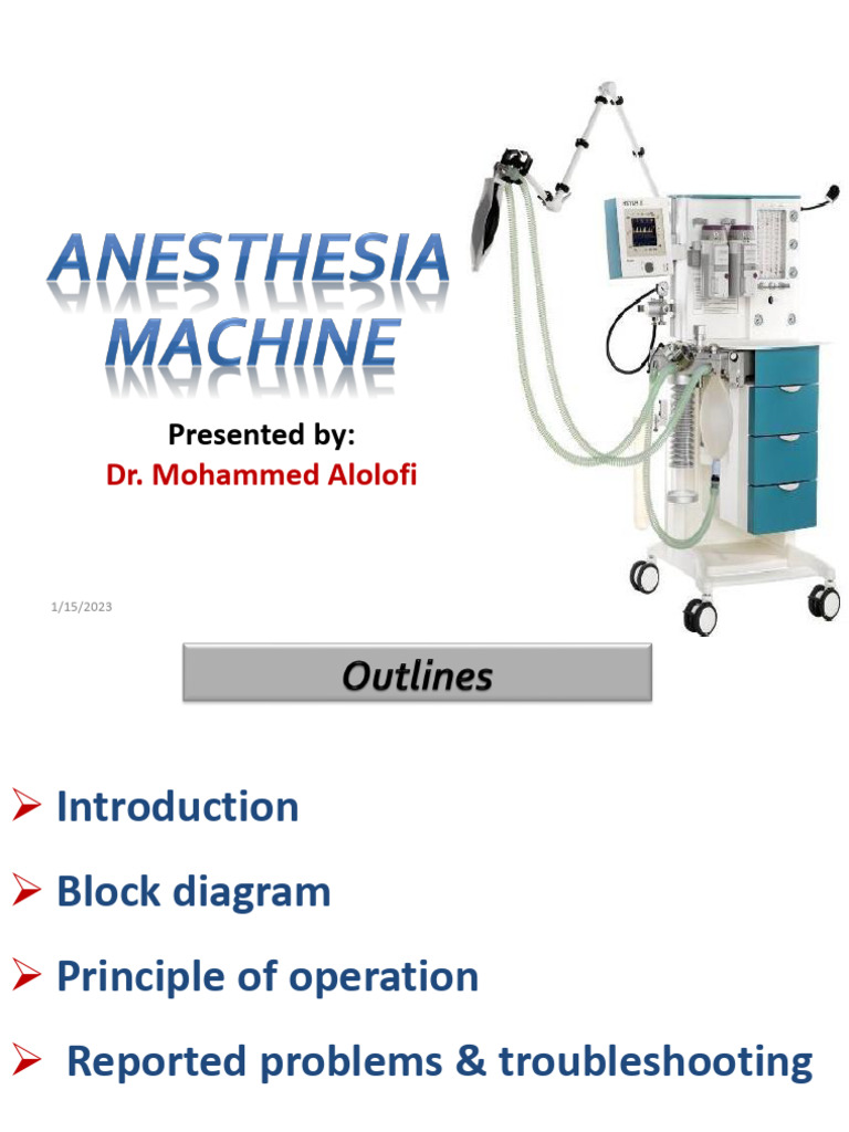 Anesthesia Machine Overview and Functions | PDF | Anesthesia | Breathing