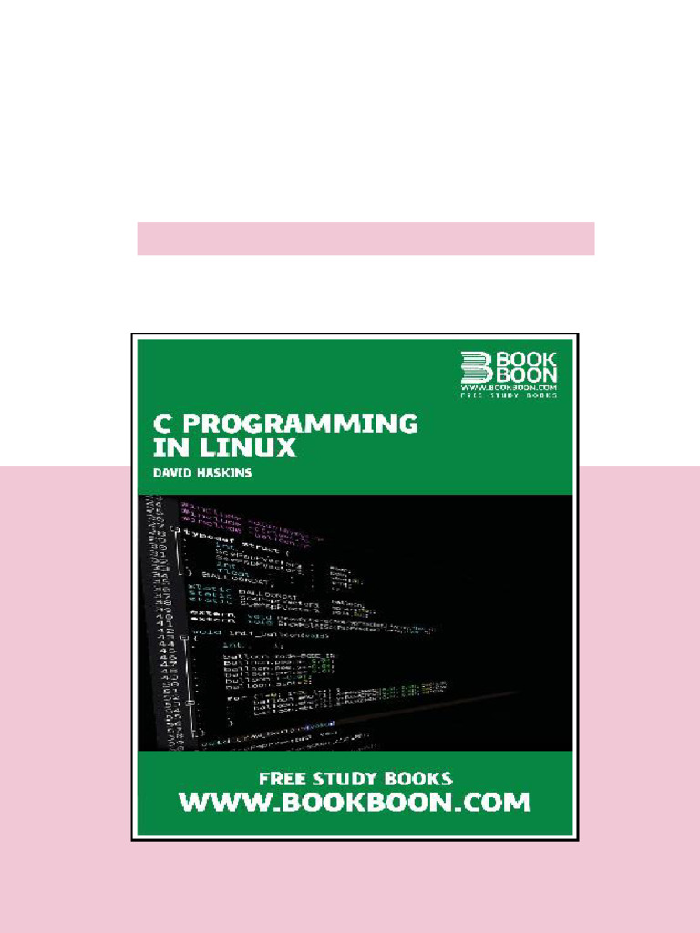 C Programming in Linux 1st edition Edition Haskins D. - ebook and ...