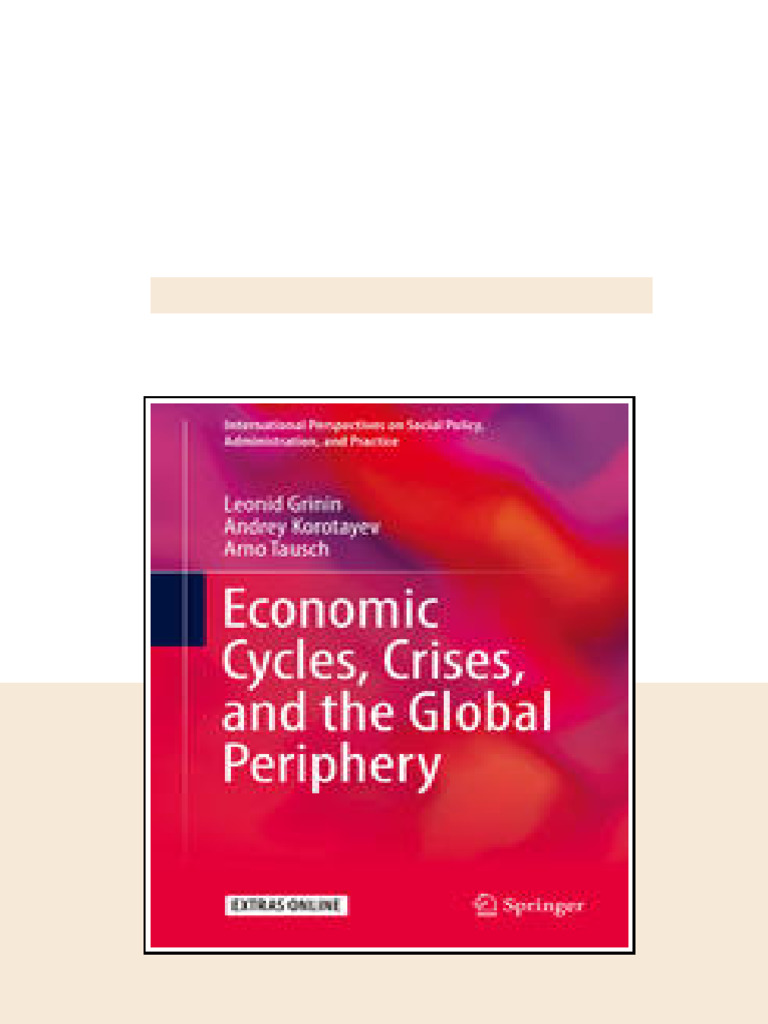 Economic Cycles Crises And The Global Periphery 1st Edition Leonid ...