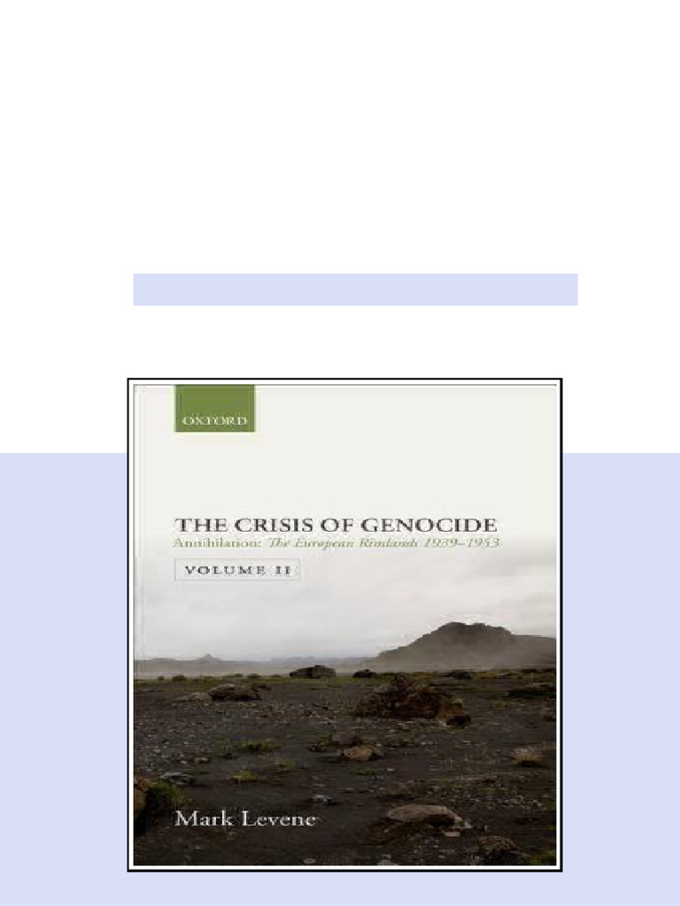 Annihilation The European Rimlands 1939 1953 The Crisis of Genocide ...