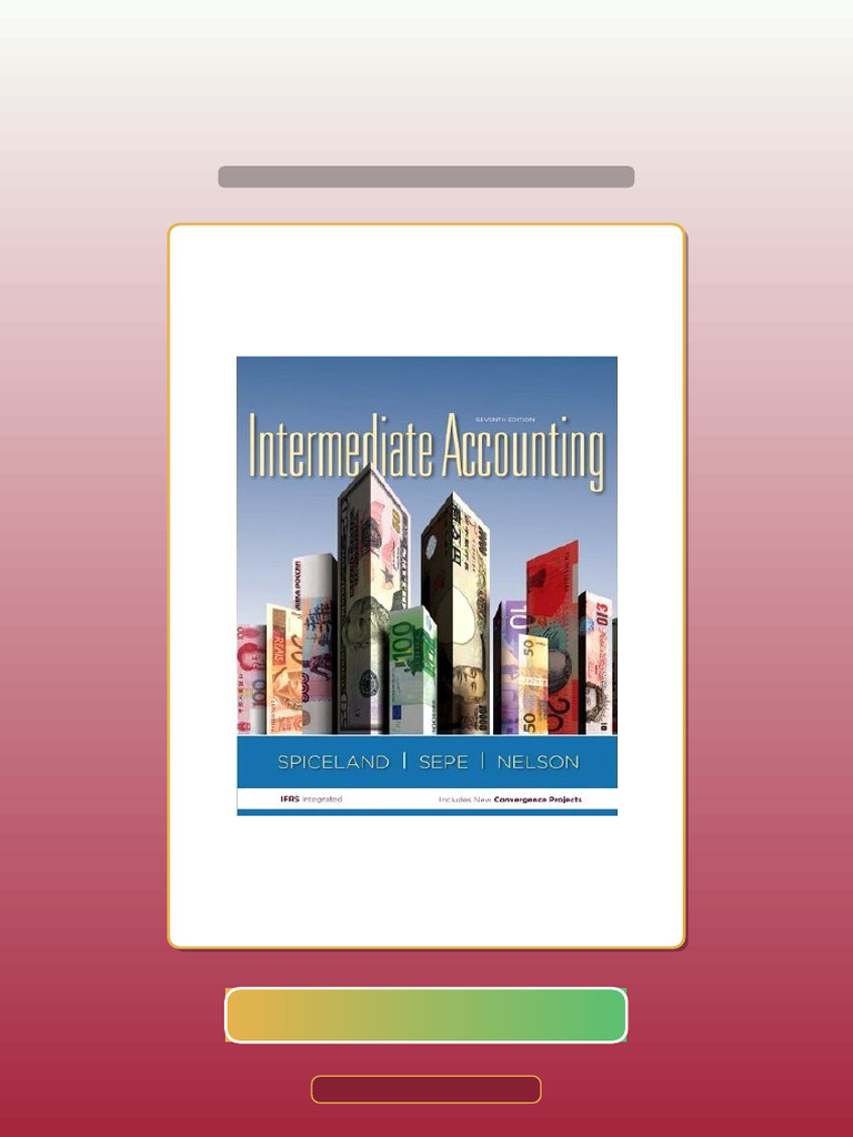 Test Bank for Intermediate Accounting Spiceland 7th Edition Solutions ...