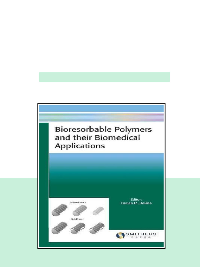 Bioresorbable Polymers And Their Biomedical Applications Declan M ...