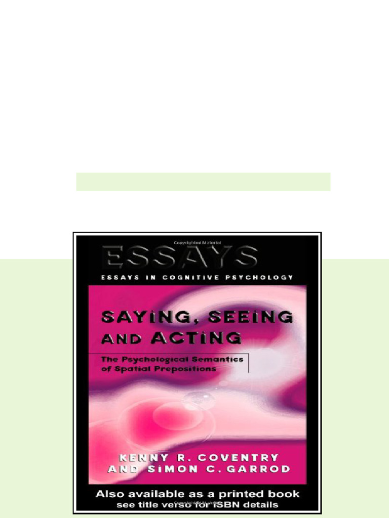 Saying Seeing and Acting The Psychological Semantics of Spatial ...