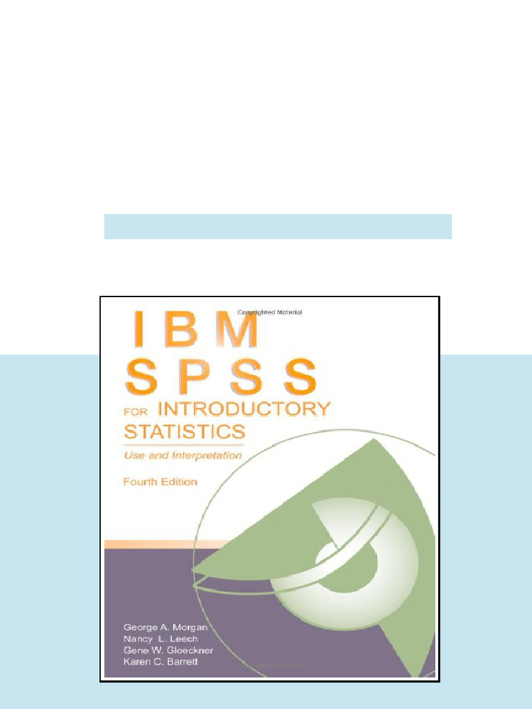 IBM SPSS For Introductory Statistics Use and Interpretation 4th Edition ...