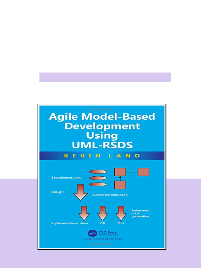 Agile Modelbased Development Using Umlrsds Kevin Lano available ...