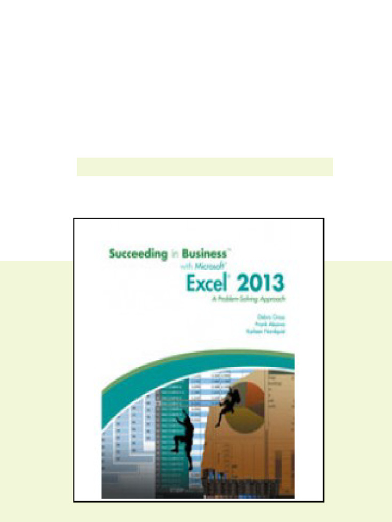 Solution Manual for Succeeding in Business with Microsoft Excel 2013 A ...