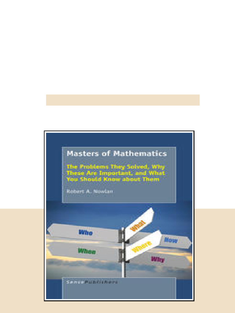 Masters Of Mathematics The Problems They Solved Why These Are Important ...