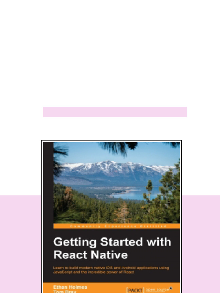 Getting Started With React Native Learn To Build Modern Native Ios And ...