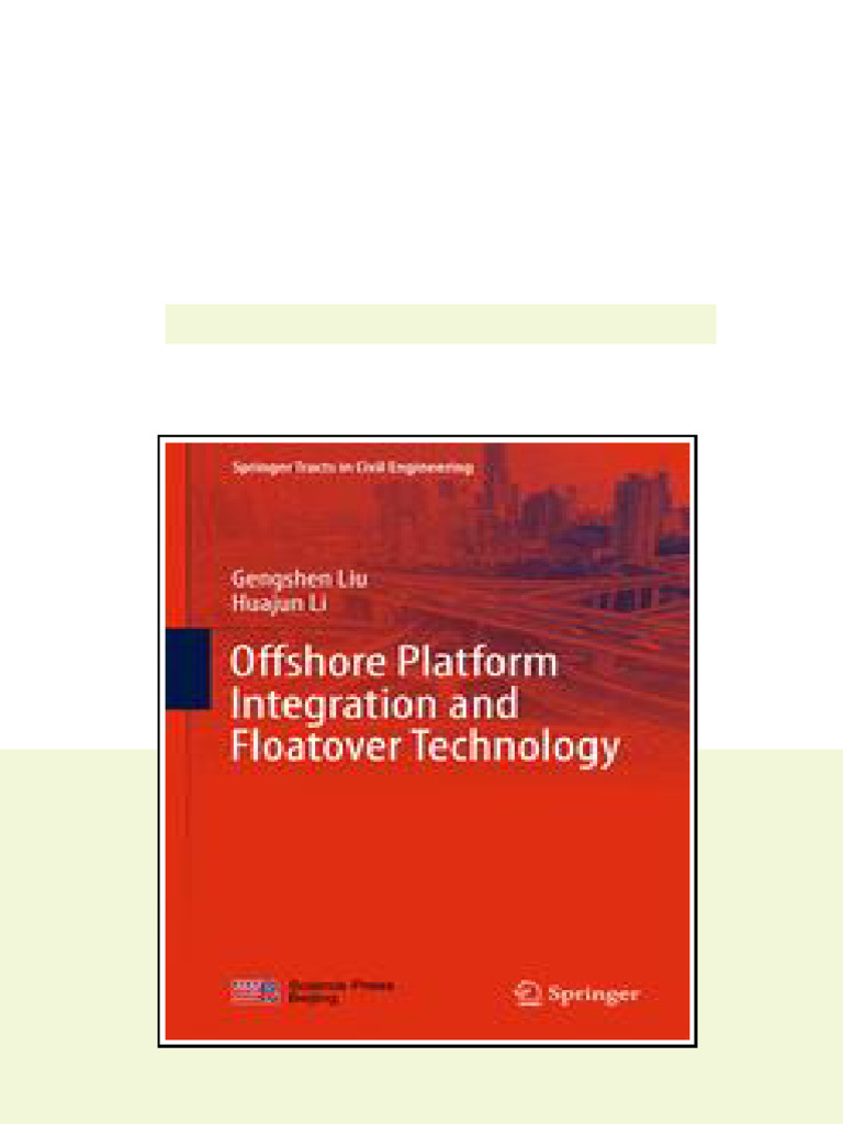 Offshore Platform Integration And Floatover Technology 1st Edition ...