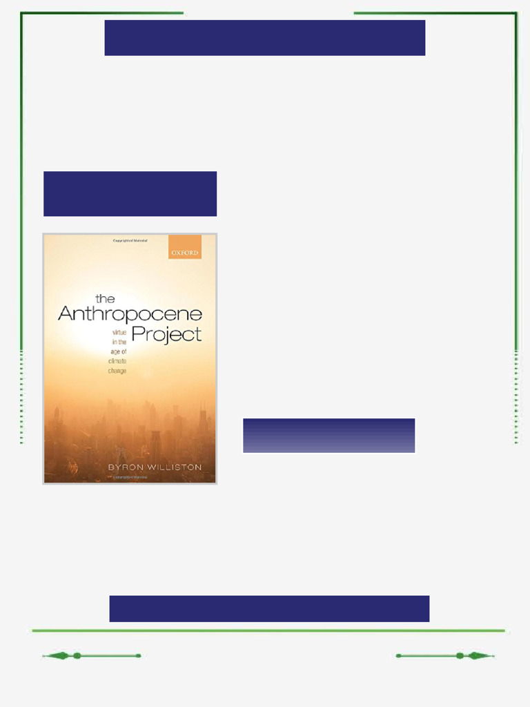 The Anthropocene project virtue in the age of climate change First ...