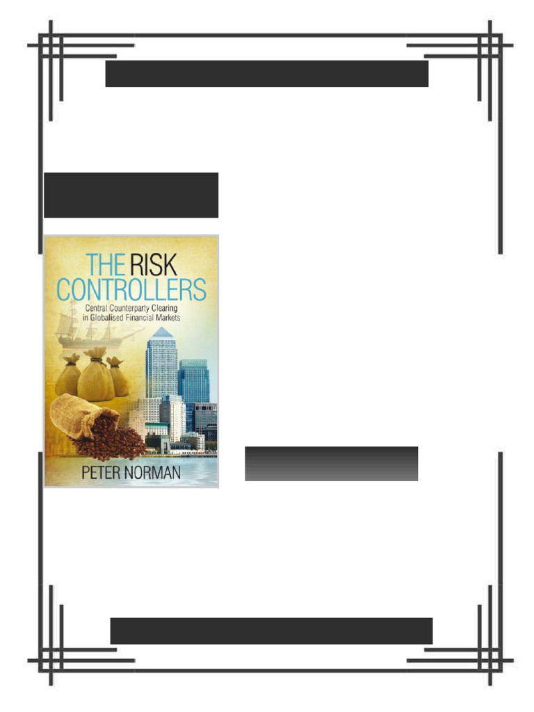 The risk controllers central counterparty clearing in globalised ...