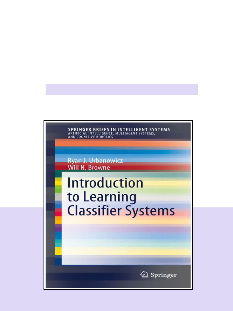Introduction To Learning Classifier Systems Browne Will N Urbanowicz ...