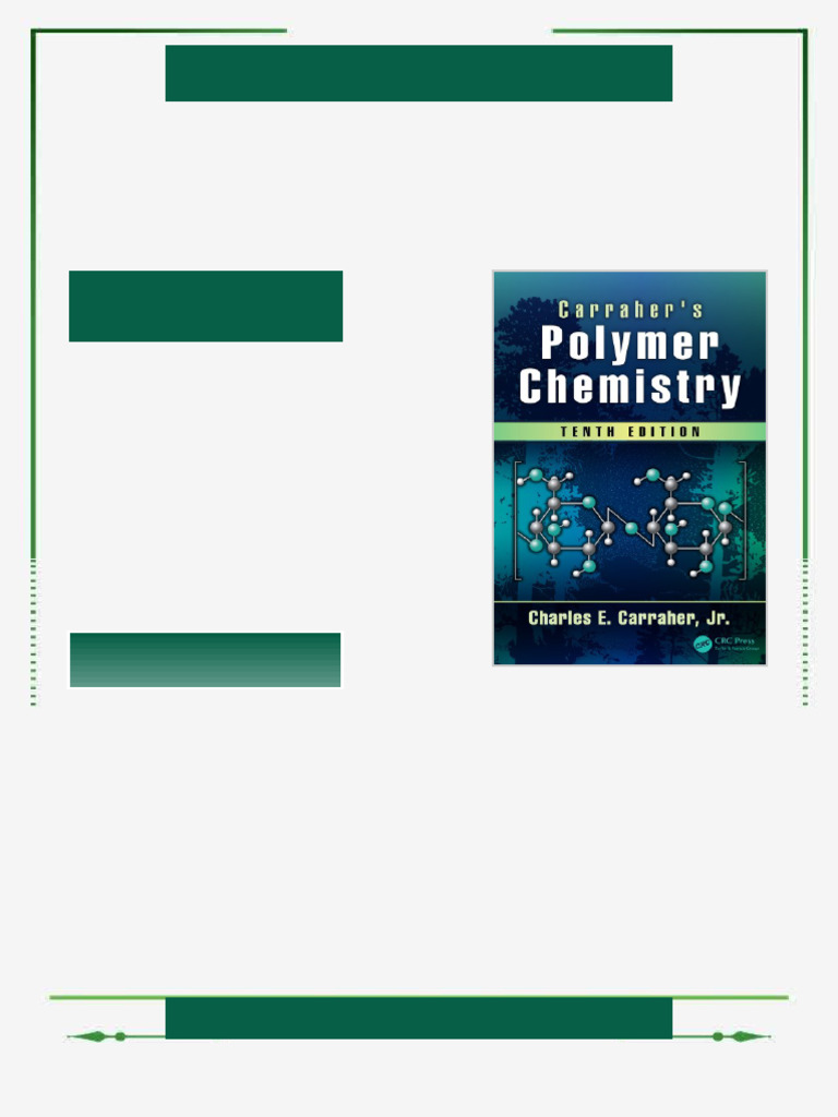 Carraher's polymer chemistry 10ed. Tenth Edition Carraher Charles E. Jr ...