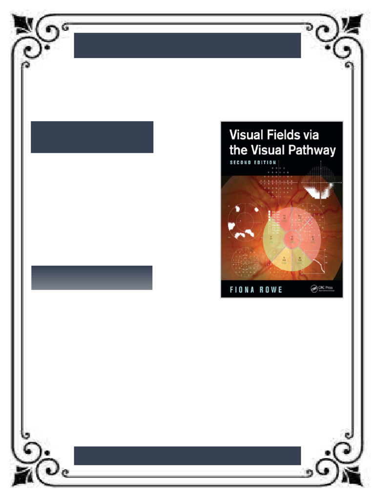 Visual Fields Via The Visual Pathway 2nd Edition Rowe Ebook Full ...