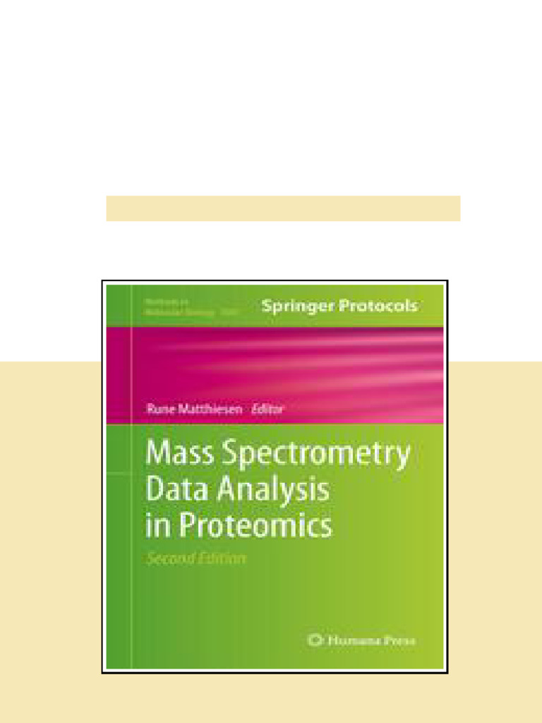 Mass Spectrometry Data Analysis in Proteomics 2nd Edition Rune ...