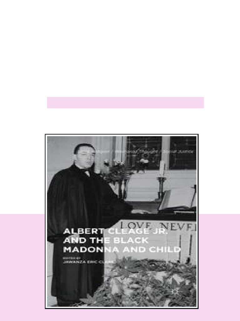 Albert Cleage Jr And The Black Madonna And Child 1st Edition Jawanza ...