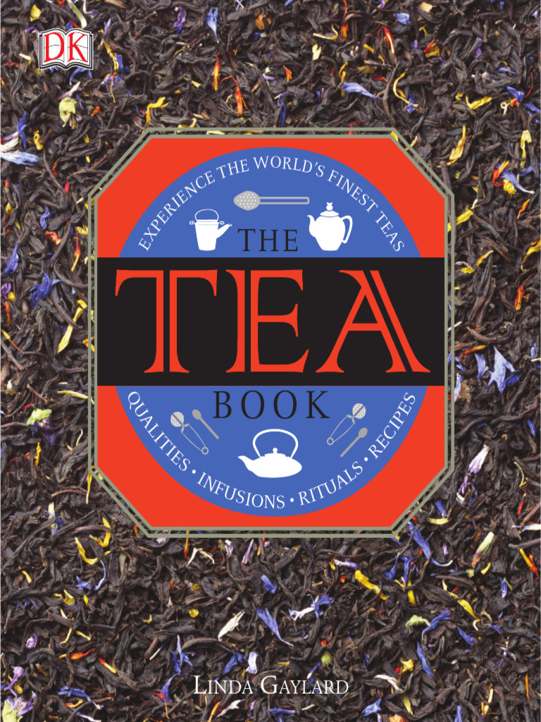 The Ultimate Guide to Tea and Infusions | PDF | Tea | Seed