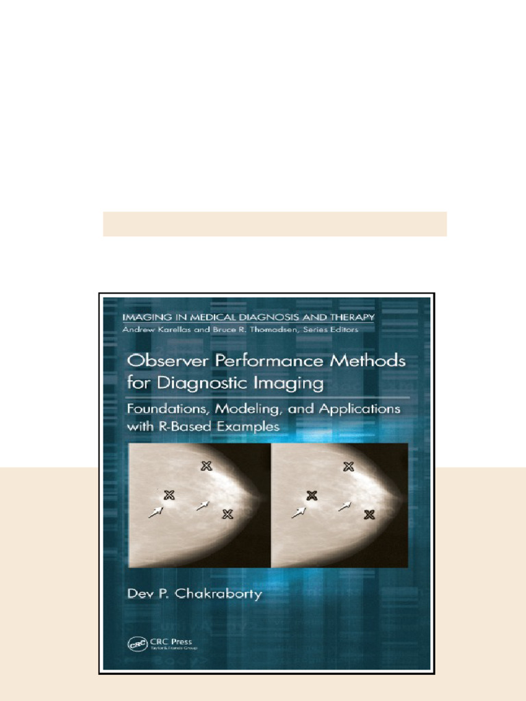 Observer Performance Methods For Diagnostic Imaging Foundations ...