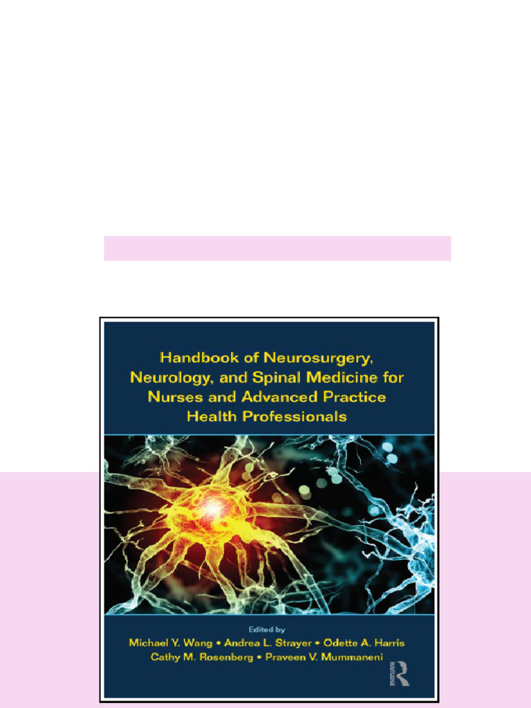 Handbook Of Neurosurgery Neurology And Spinal Medicine For Nurses And ...