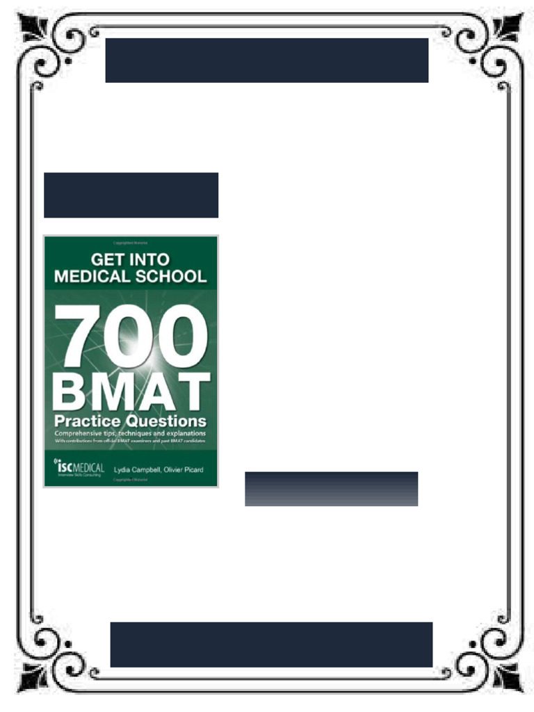 Get into Medical School 700 BMAT Practice Questions With Contributions from Official BMAT ...