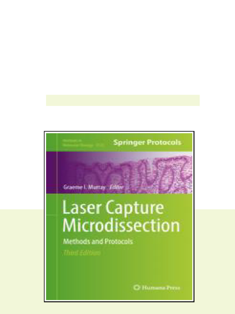 Laser Capture Microdissection Methods and Protocols 3rd Edition Graeme ...