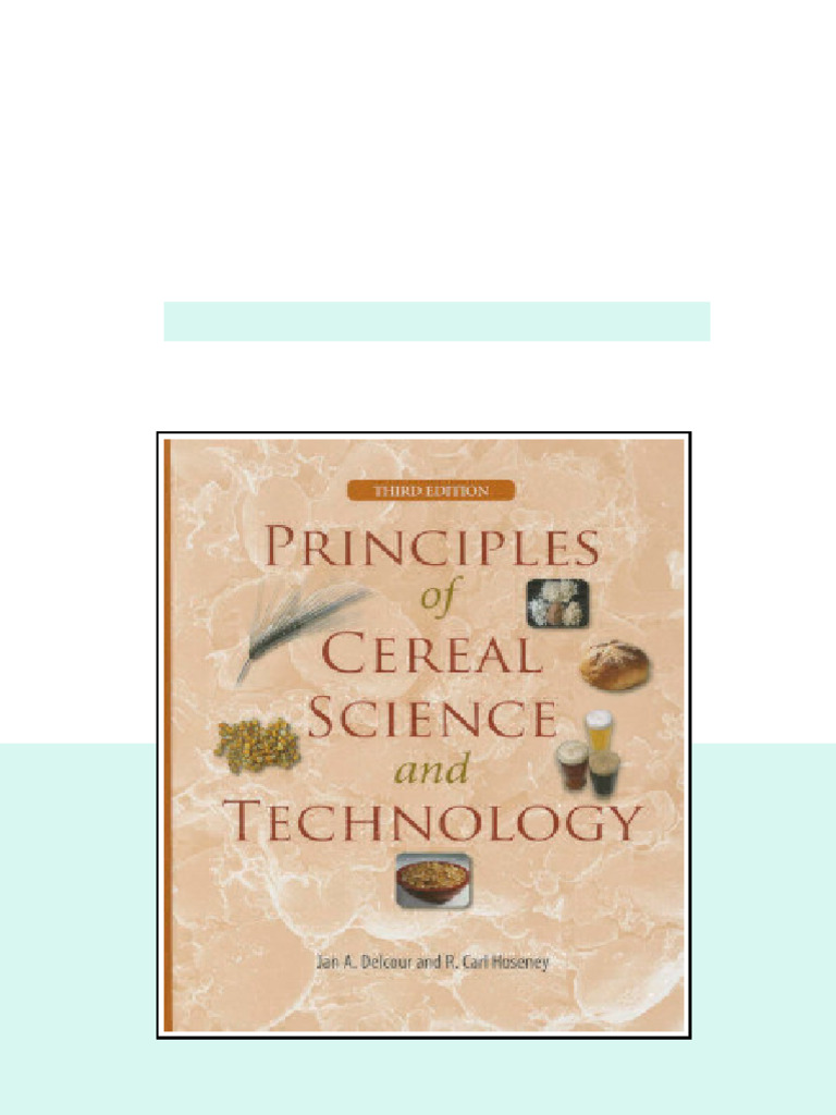 Principles of Cereal Science and Technology 3rd Ed 3rd Edition Delcour ...
