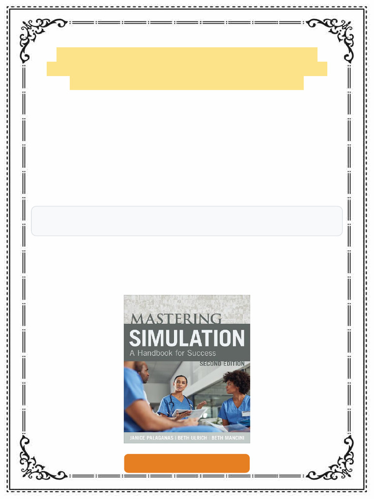 Mastering simulation a handbook for success Second Edition Beth Tamplet ...