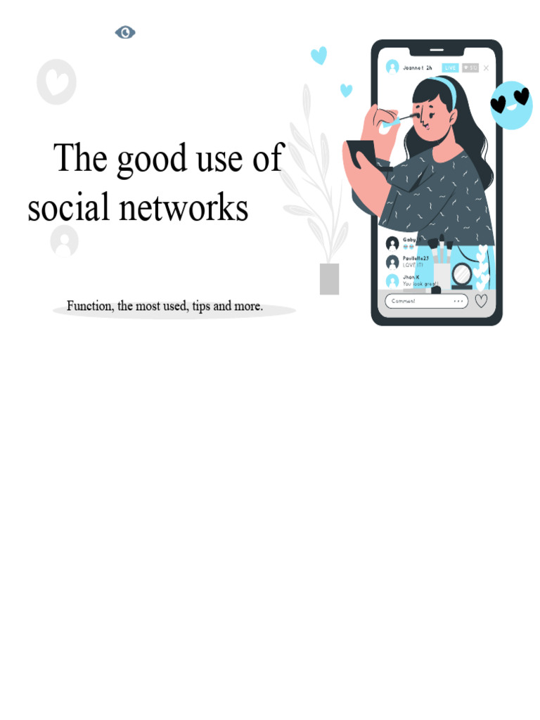 Good Use of Social Media | PDF | Facebook | Mass Media