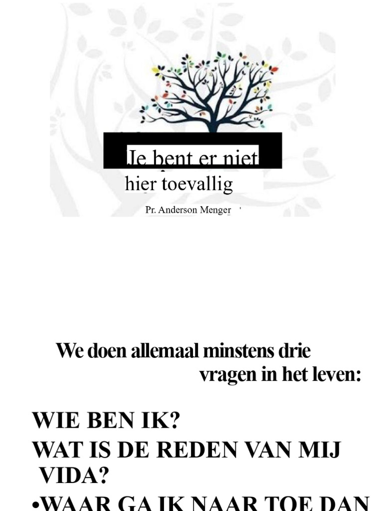 Je Bent Hier Niet Per Ongeluk. | PDF