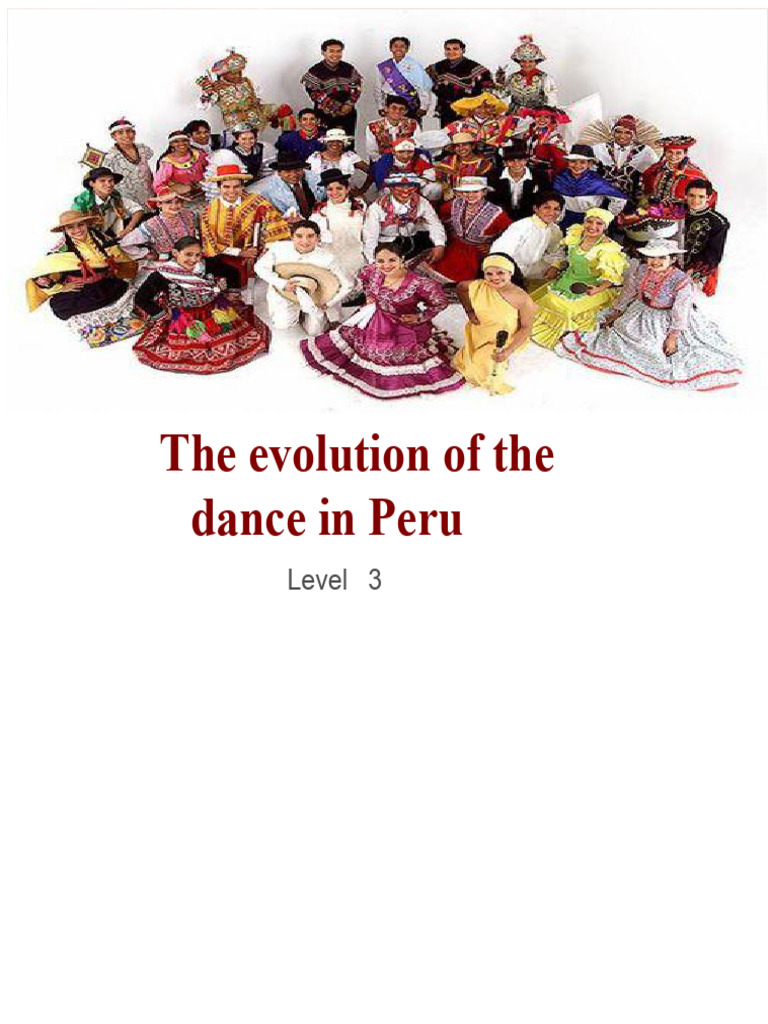 The Evolution of Dance in Peru | PDF