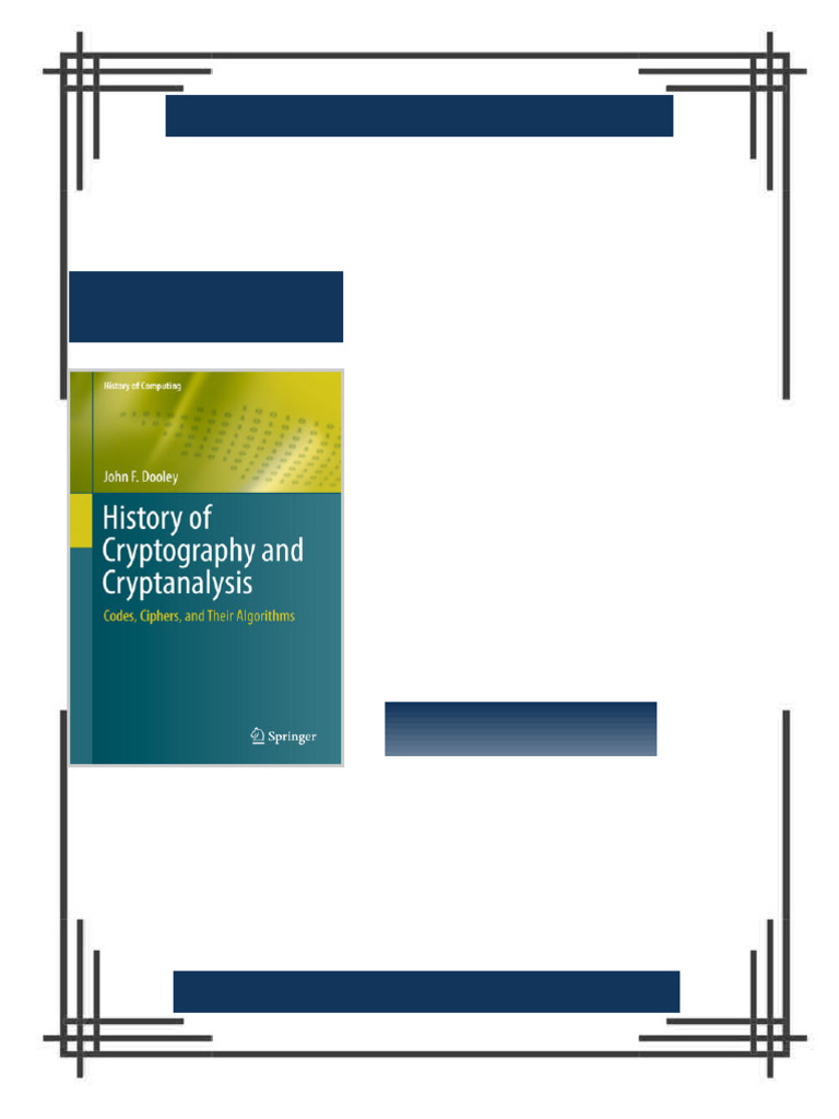 History of Cryptography and Cryptanalysis Codes Ciphers and Their ...