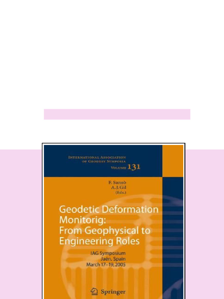 Geodetic Deformation Monitoring From Geophysical to Engineering Roles ...