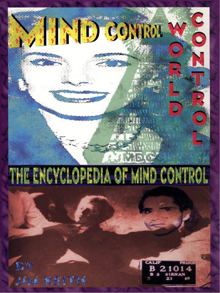 Mind Control, World Control The Encyclopedia of Mind Control (1997 ...